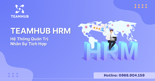 TEAMHUB HRM - Hệ sinh thái quản trị nhân sự thuộc Tokyo Tech Lab Việt Nam